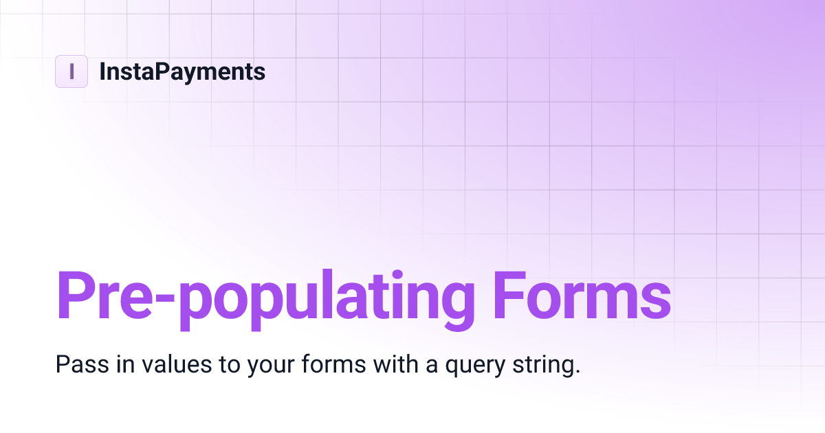 Pre-populating Forms | InstaPayments